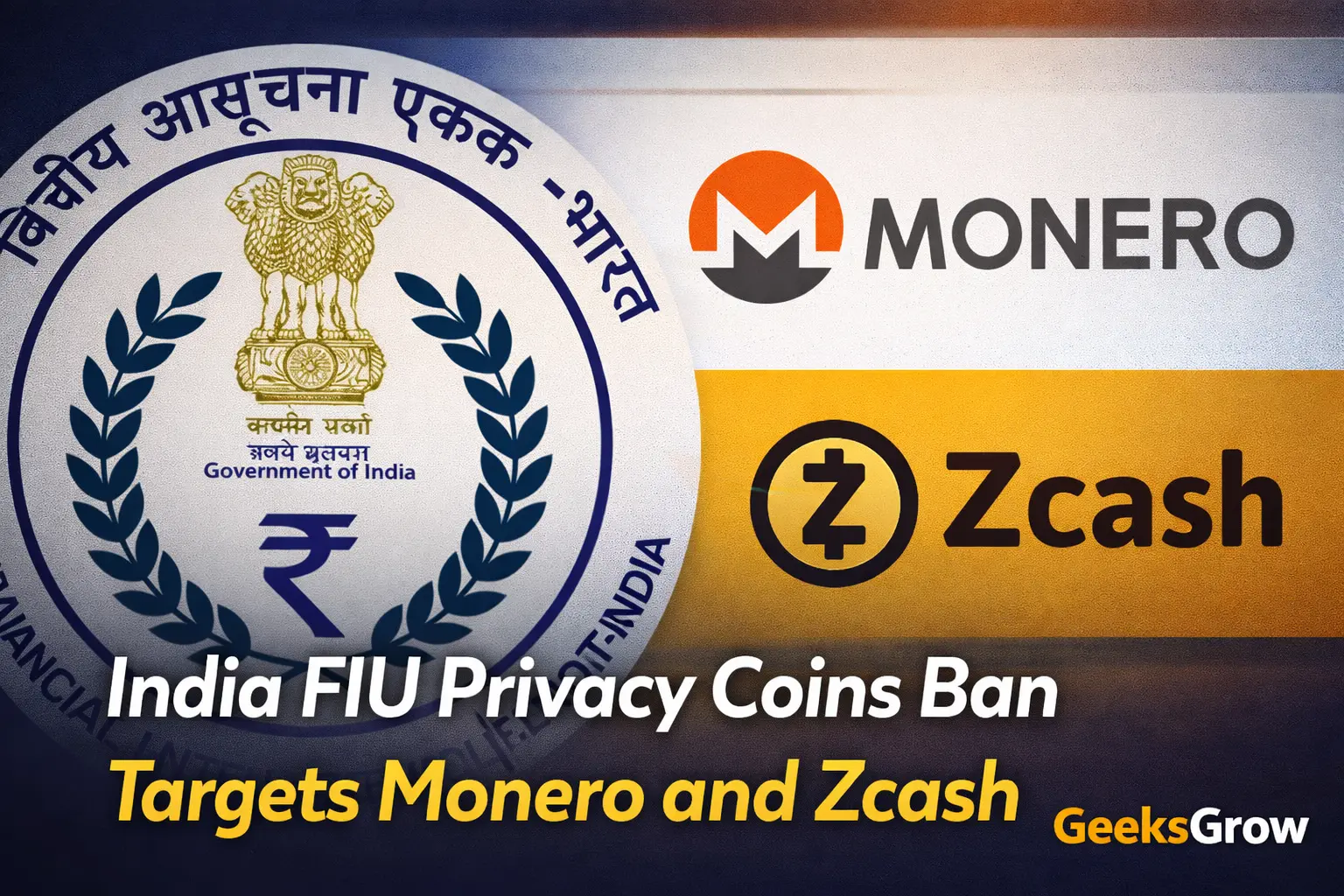 India FIU Privacy Coins Ban Targets Monero and Zcash